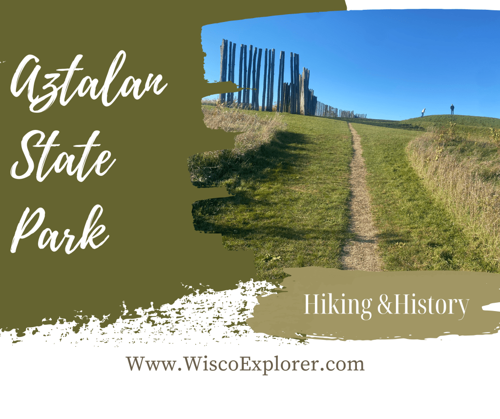 Aztalan State Park-Hiking and History - Wisco Explorer